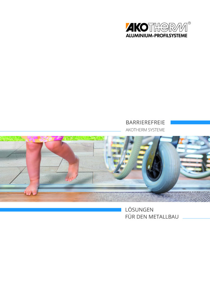 barrier free systems - AKOTHERM - Aluminium Profilsysteme
